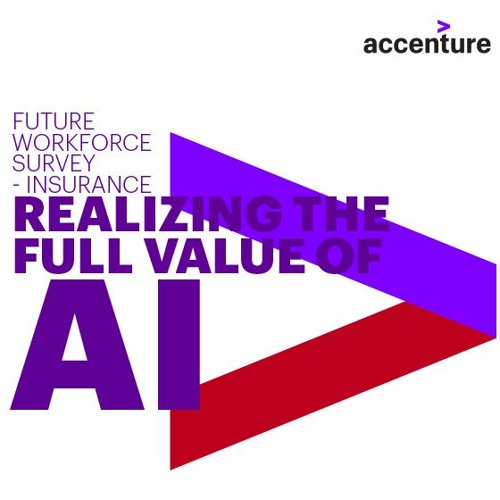 Stream Accenture Future Workforce Insurance Survey: Realizing the Full ...