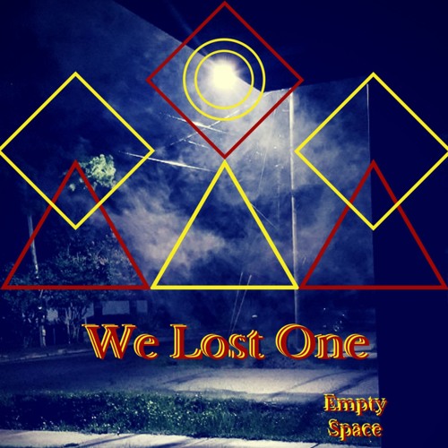 Stream Empty Space | Listen to We Lost One playlist online for free on ...