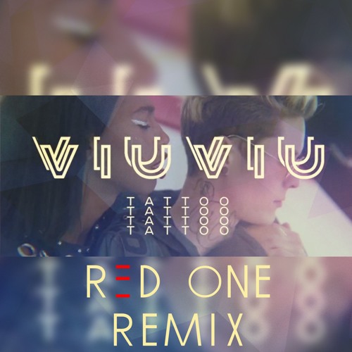 Stream VIU VIU - Тату ( Red One Remix ) by Red One | Listen online for ...