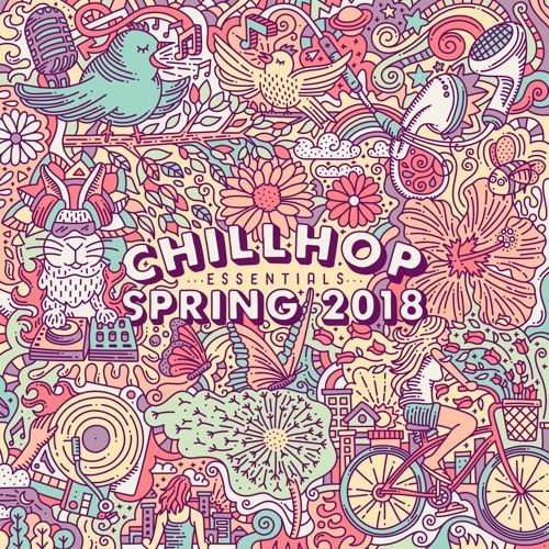 Stream Chillhop Music | Listen to Chillhop Essentials - Spring 2018 ...
