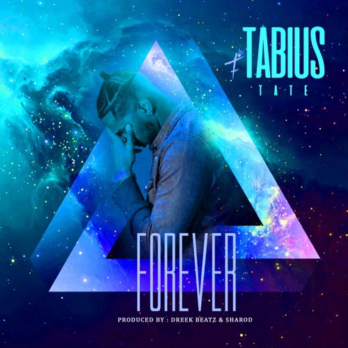Stream Forever by Tabius Tate | Listen online for free on SoundCloud