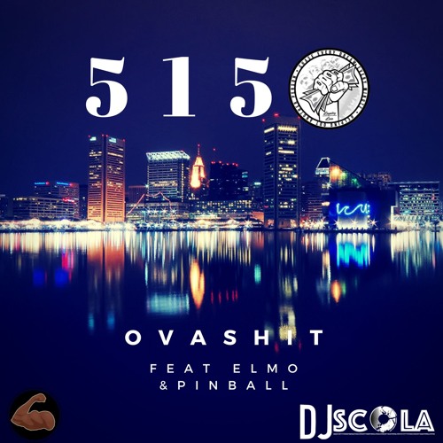 Stream Ova Shit (feat. Elmo & Pinball) by DJ Scola | Listen online for ...