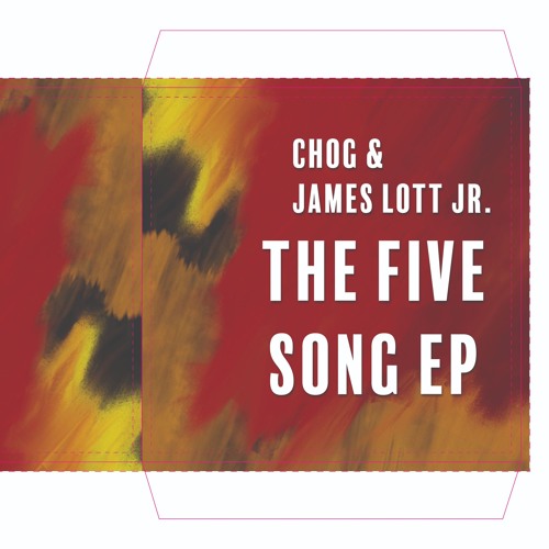 Stream jameslottjr | Listen to The Five Song EP by Chog & James Lott Jr ...