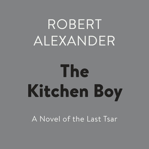 Stream The Kitchen Boy by Robert Alexander, read by Allen Lewis Rickman ...