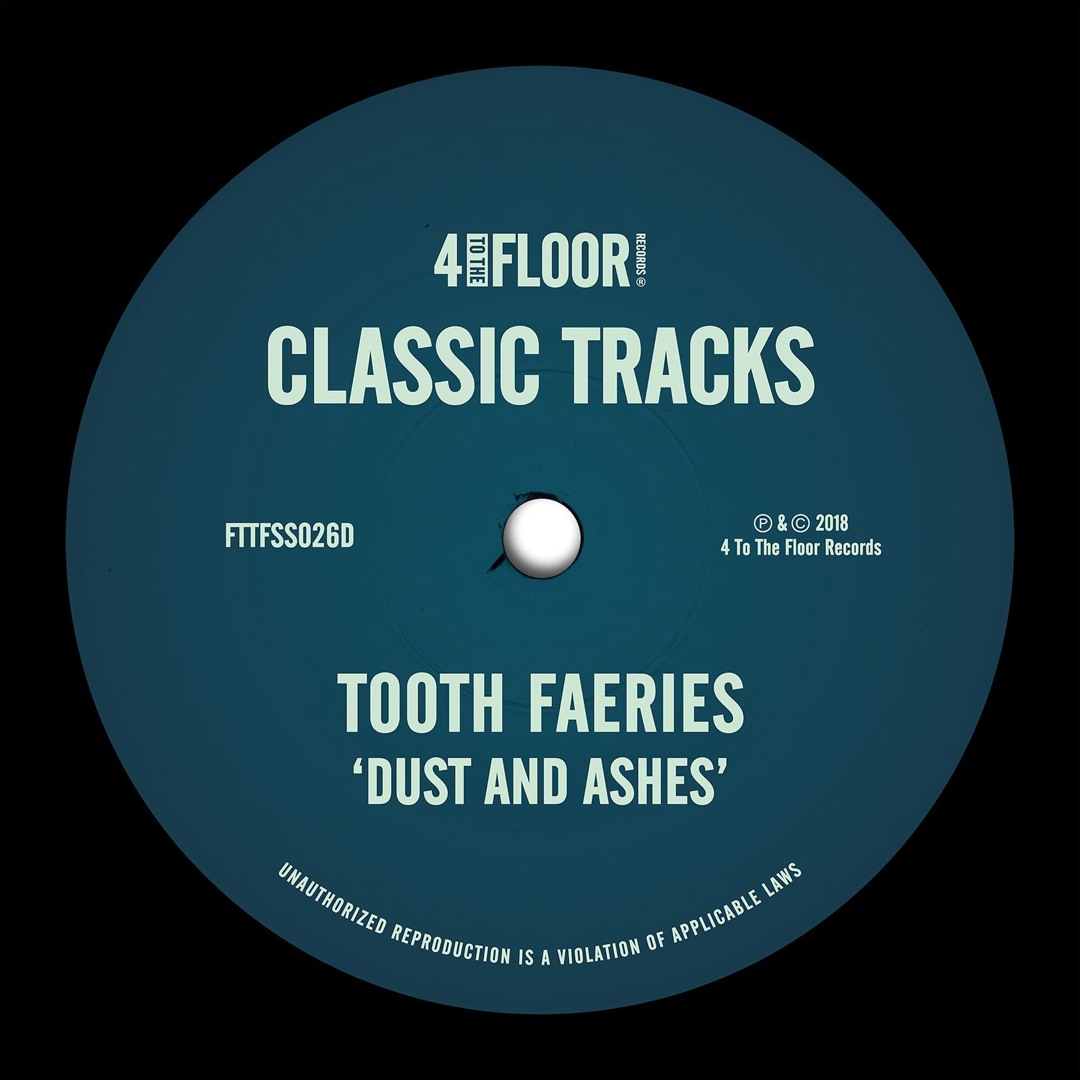 Stream 4 To The Floor | Listen to Tooth Faeries ‘Dust and Ashes ...