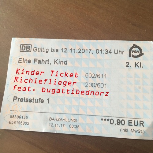 Stream Kinder Ticket by Richieflieger | Listen online for free on ...