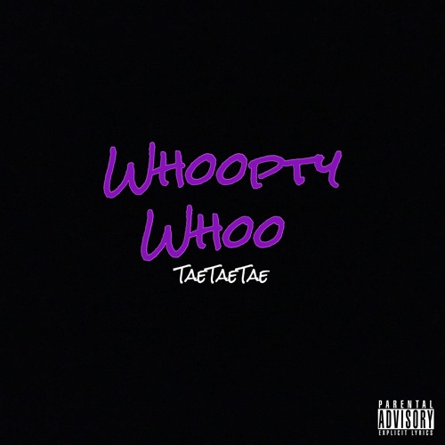 Stream TaeTaeTae - Whoopty Whoo (prod. by spacetime) by TaeTaeTae ...