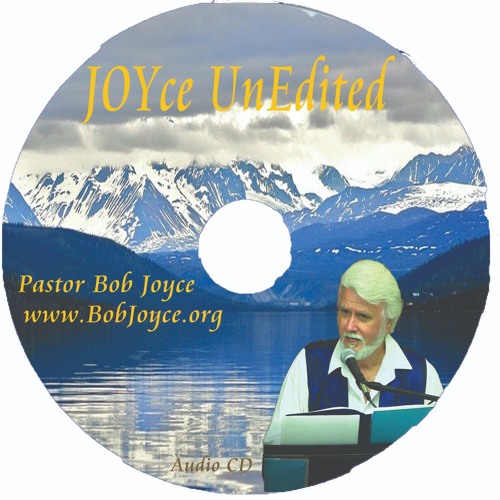 Stream Pastor Bob Joyce | Listen to JOYce UnEdited playlist online for ...