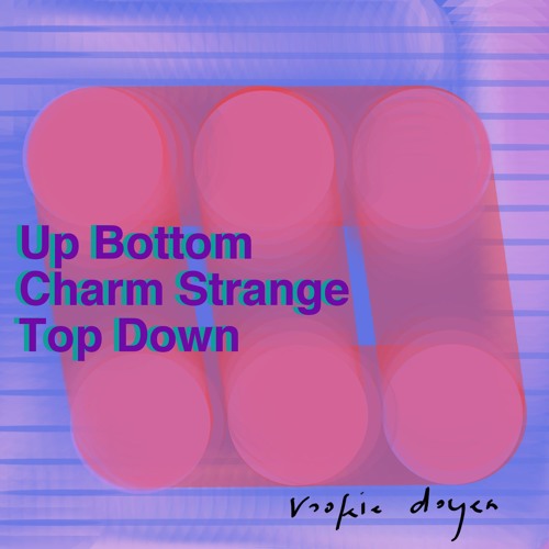 Stream Rookie Doyen | Listen to Up Bottom Charm Strange Top Down ...