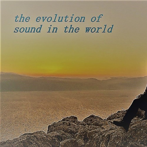 Stream The Evolution of Sound in the World by T.W.C. | Listen online ...