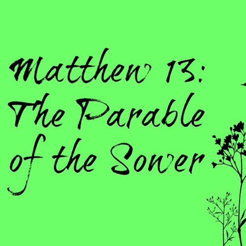 Stream Sermon: The Parable of the Sower (Matthew 13) by Welshpool Community Church | Listen ...