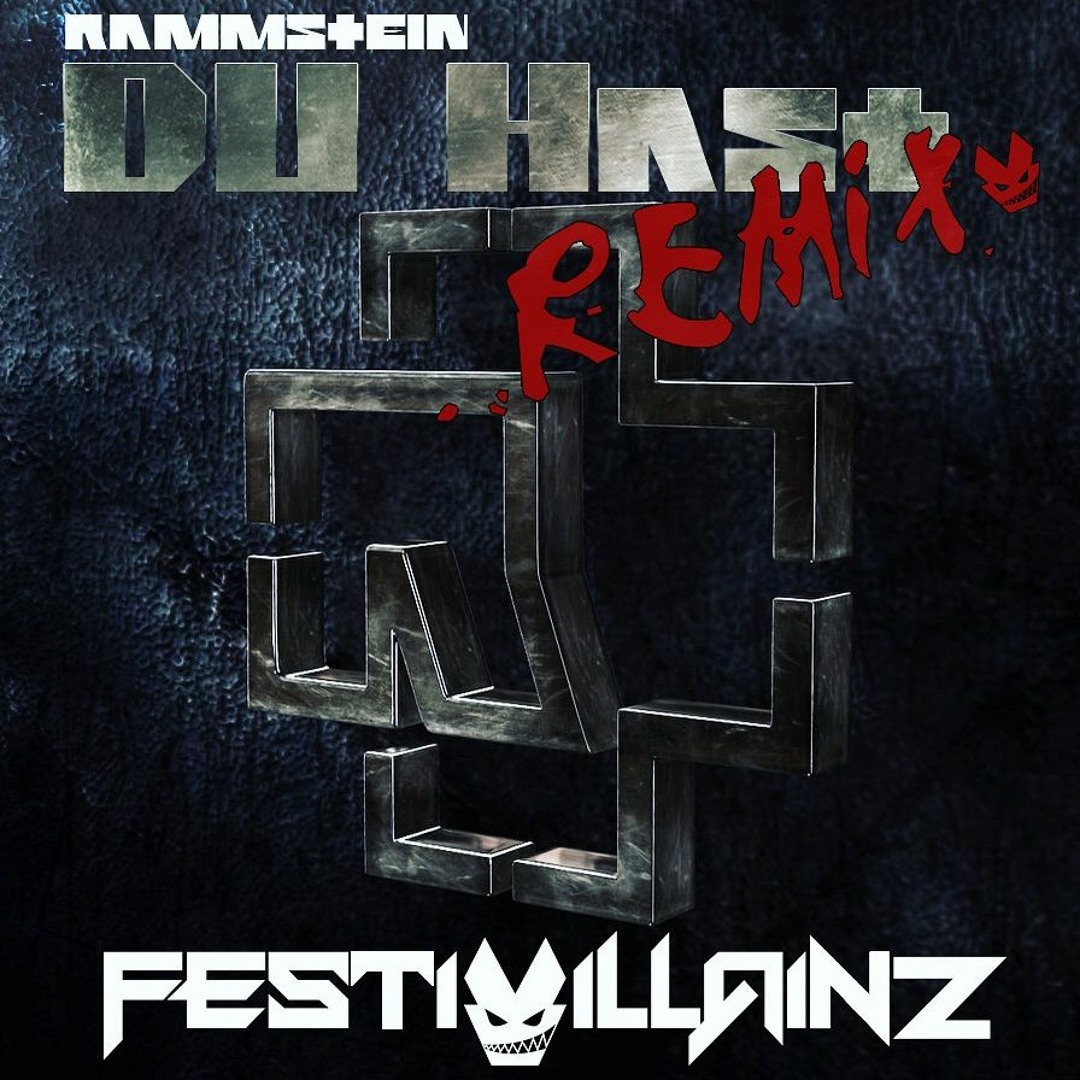 Stream FESTIVILLAINZ | Listen to Rammstein - Du Hast (Festivillainz ...