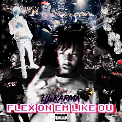 Stream Flex On'em Like Ouu by Lil Karma | Listen online for free on SoundCloud
