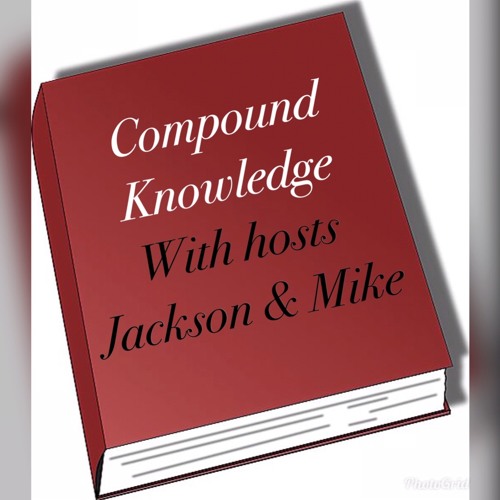 Stream On The Wake Up Radio | Listen to Compound Knowledge with Jackson ...