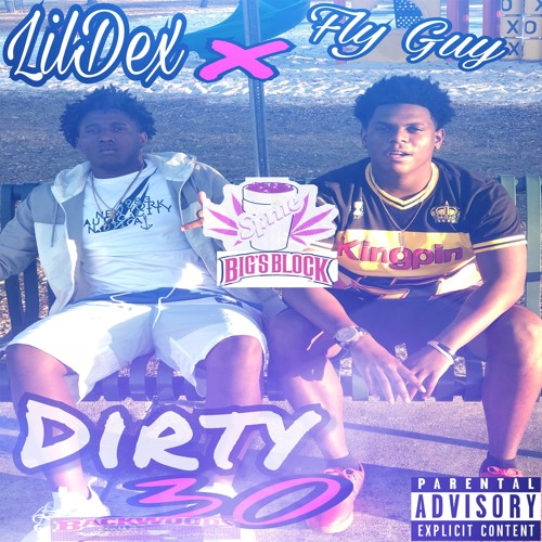 Stream Lil Dex x Fly Guy - Dirty 30 (Prod. Lil Memphis) by DexOstola ...
