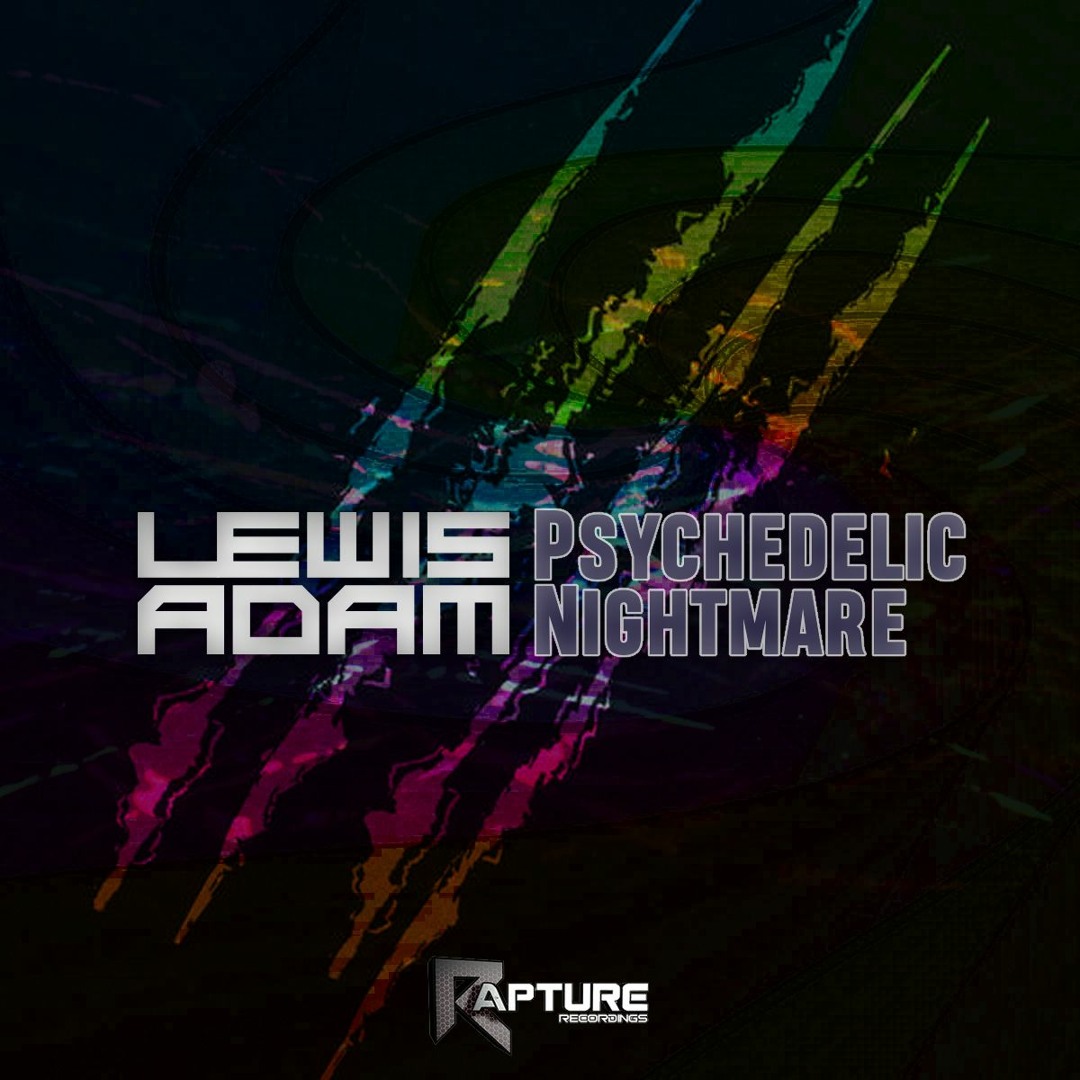 Stream Lewis Adam - Psychedelic Nightmare (Free Download) by Rapture ...