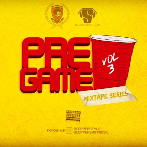 Stream Pre Game Mixtape Series Vol 3 @Copperstylz by coppershot ...