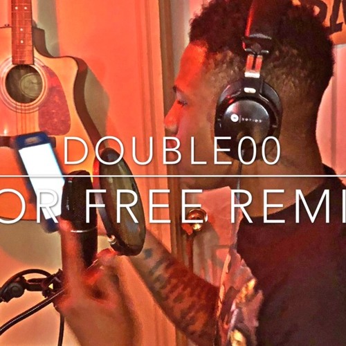 Stream Double00 - For Free Remix by Double00 ⛽️🤑♿️9️⃣ | Listen online ...
