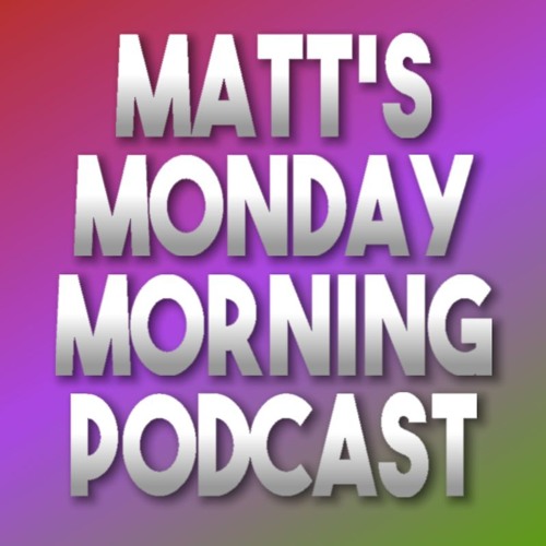 Stream episode Matt's Monday Morning Podcast #40 (w/ Nick McInnis) by ...