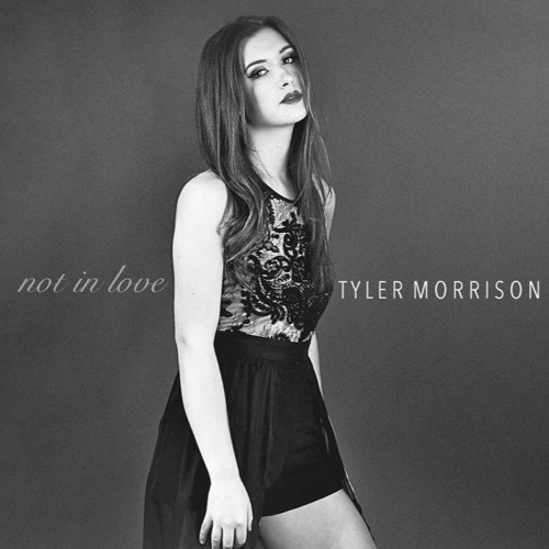 Stream Tyler Morrison - Not In Love by Tyler Morrison | Listen online ...