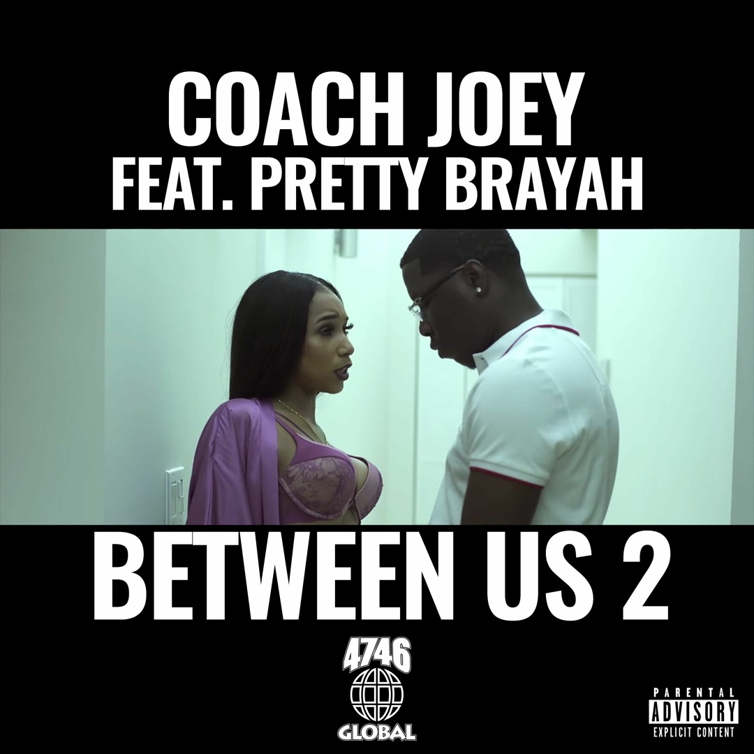 Listen to Coach Joey X Pretty Brayah - Between Us 2 by Joseph McFashion ...