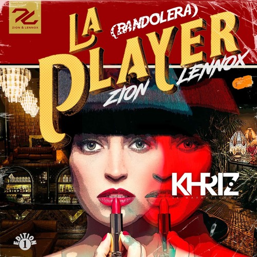 Stream DJ Khriz X Zion & Lennox - La Player ( Bandolera) Remix 2O18 by ...