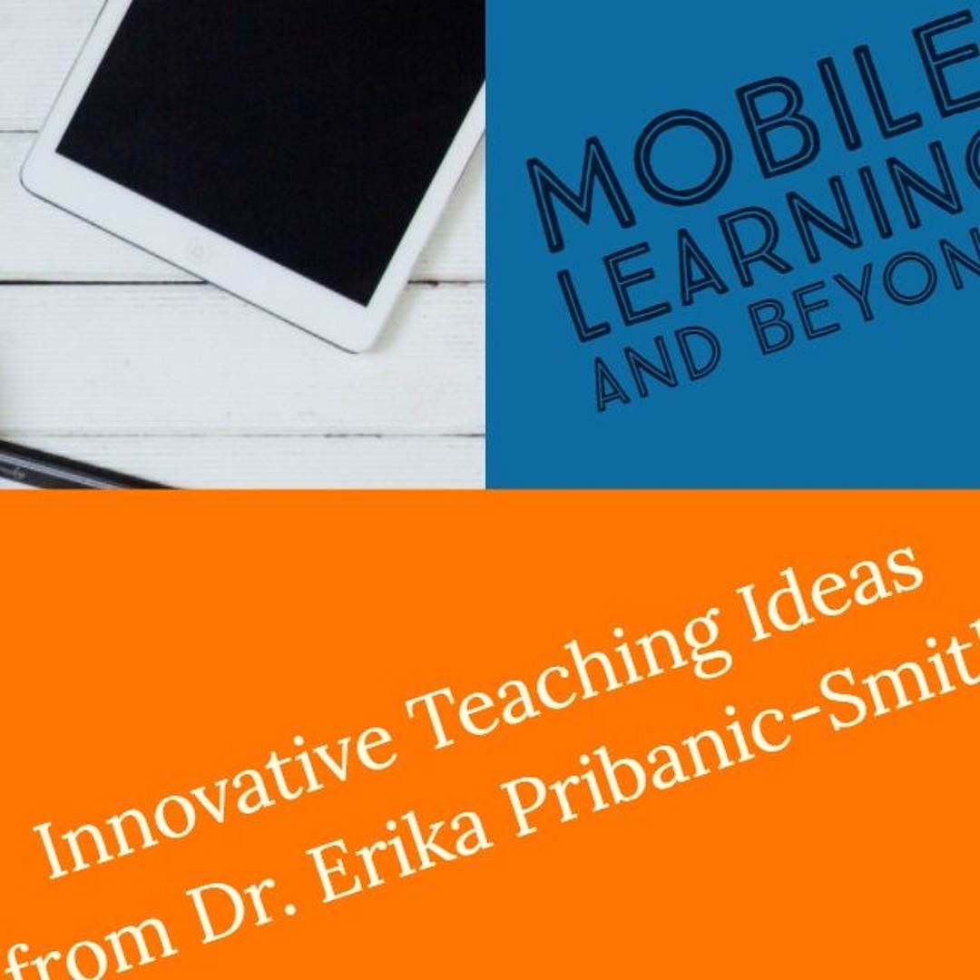Stream episode Mobile Learning and Beyond: Innovative Teaching Ideas ...