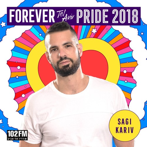 Stream Sagi Kariv | Listen to Sagi Kariv - Forever Tel Aviv Pride 2018 ... Stream Sagi Kariv | Listen to Sagi Kariv - Forever Tel Aviv Pride 2018 ...