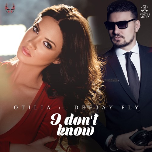 Stream Otilia - I Don't Know ( Ft. Deejay Fly ) Extended by JHaps ...