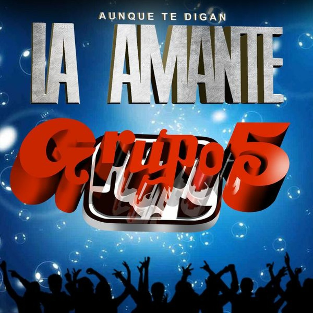 Stream La Amante by Grupo 5 | Listen online for free on SoundCloud