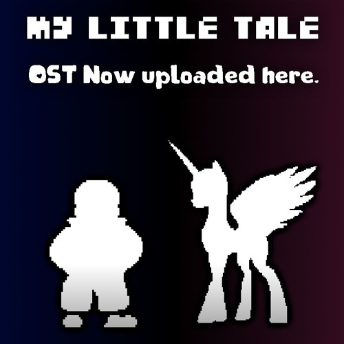 Stream My Little Tale - Official Soundtrack will be uploaded here. by ...