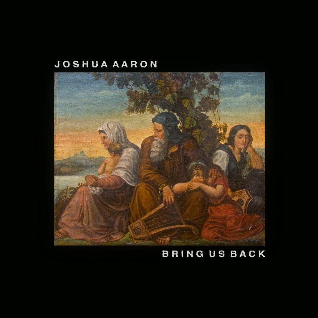 Stream BRING US BACK (Master) by Joshua Aaron | Listen online for free ...