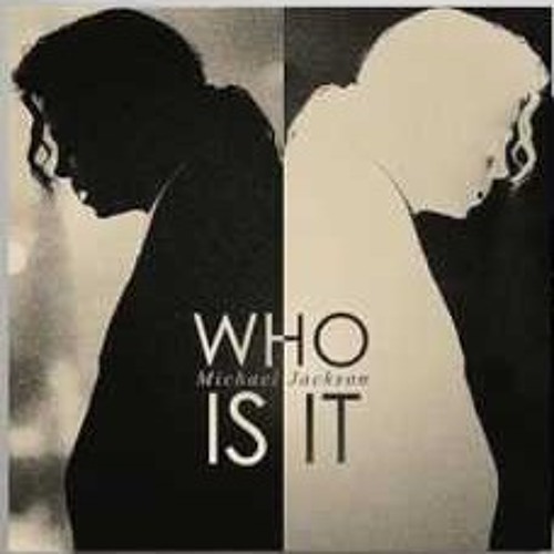 Stream Michael Jackson Who Is It Divyns Remix By Crazycat1o Stream Michael Jackson Who Is It Divyns Remix By Crazycat1o