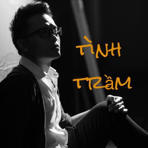 Stream TÌNH TRẦM ( Quốc Bảo ) - Hồ Tiến Đạt by Ho Tien Dat | Listen ...