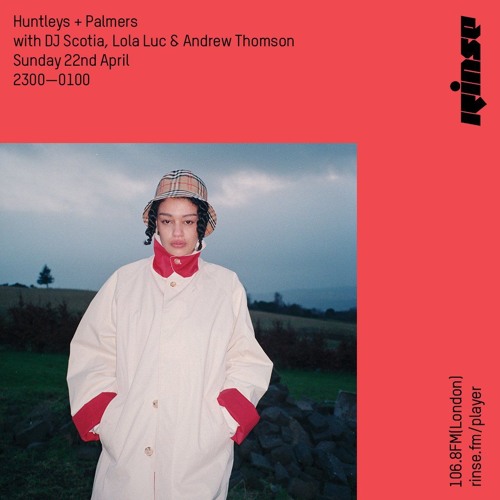 Stream Huntleys + Palmers with DJ Scotia, Lola Luc & Andrew Thomson ...