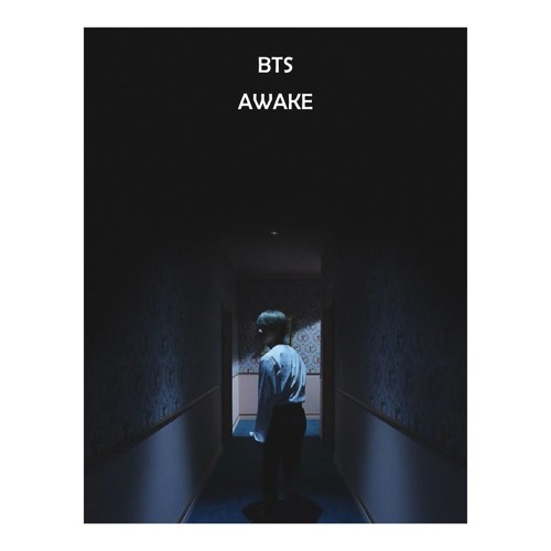 Stream BTS - Awake Lofi version by Kortrex | Listen online for free on ...