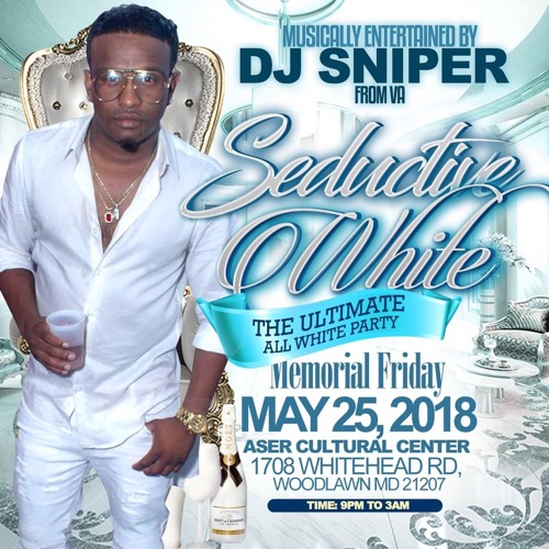 Stream DJ SNIPER PROMO CD FOR SEDUCTIVE ALL WHITE\DOVEY MAGNUM MAY.25TH ...