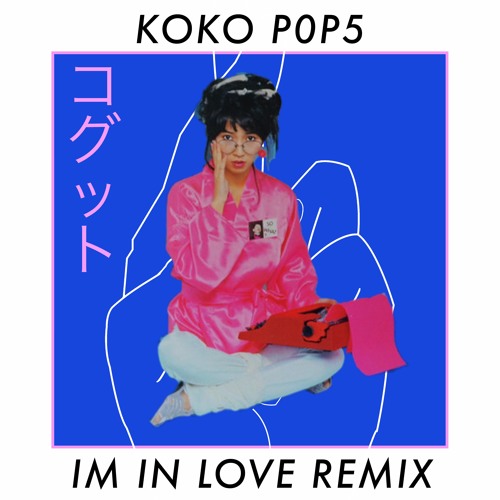Stream Tomoko Aran - I'm In Love (K0K0 P0P5 - Remix) by K0K0 P0P5 ...