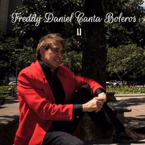 Stream Recuerdos (Freddy Daniel Canta Boleros II) by freddy_daniel ...