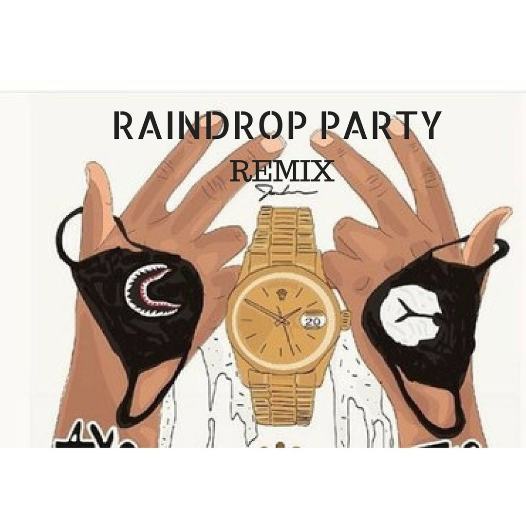 Stream Rolex (RAINDROP PARTY Edit) by RAINDROP PARTY | Listen online ...