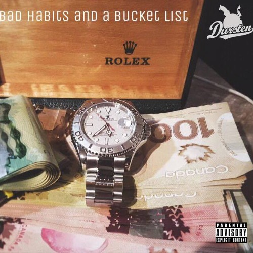 Stream Bad Habits And A Bucket List by MrDursteN | Listen online for ...