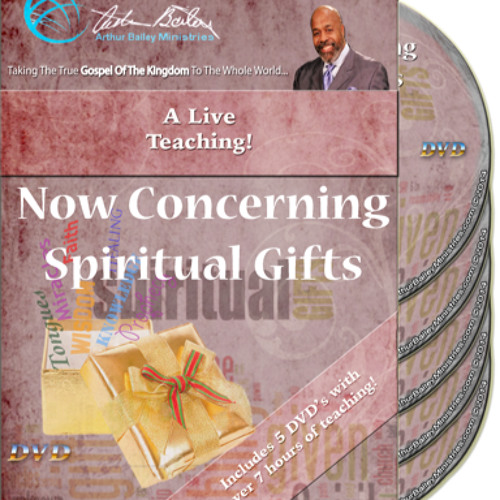 Stream Now concerning spiritual gifts Pt5 by Arthur Bailey | Listen ...
