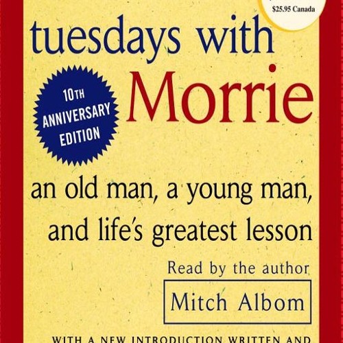 Stream episode Tuesdays with Morrie - Part 3 by amirrh podcast | Listen ...