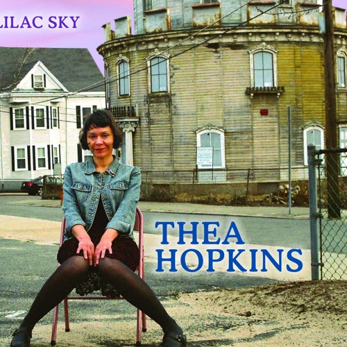 Stream Lilac Sky by Thea Hopkins | Listen online for free on SoundCloud