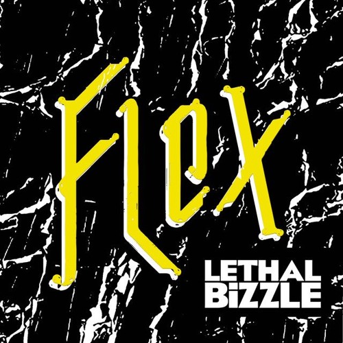 Stream Lethal Bizzle - Flex by RvE-Music | Listen online for free on ... Stream Lethal Bizzle - Flex by RvE-Music | Listen online for free on ...