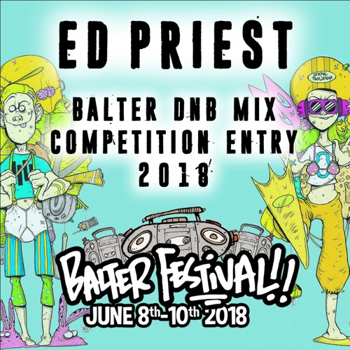 Stream ED Priest - Balter 2018 DNB Competition Entry by ED Priest ...