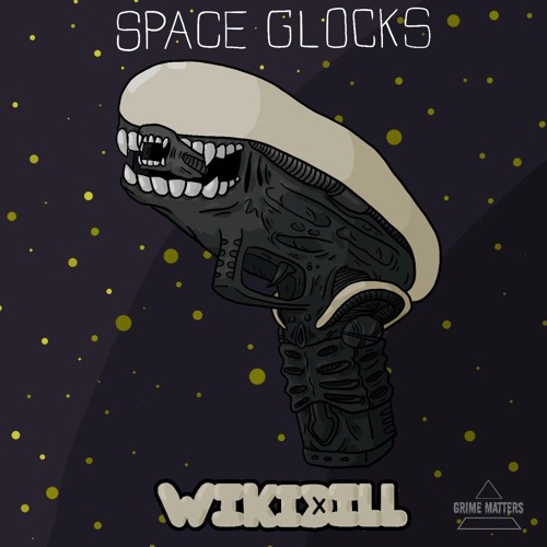 Stream Wikidill - Space Glocks by GRIME MATTERS | Listen online for ...