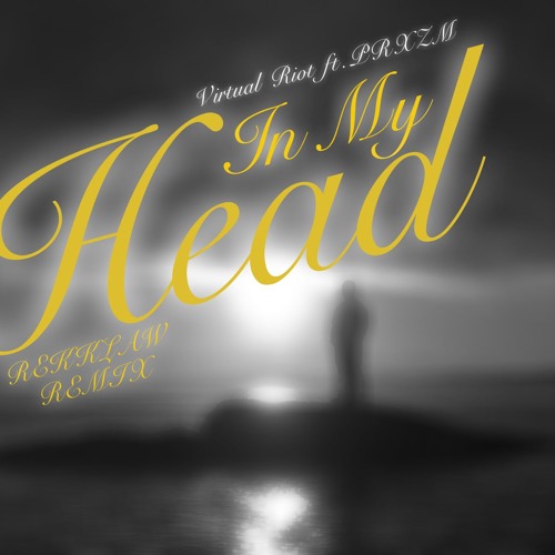 Stream Virtual Riot- In My Head ft. PRXZM (Rekklaw Remix) by Rekklaw ...