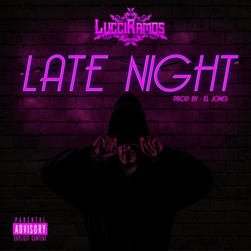 Stream Late Night by LUCCI RAMOS | Listen online for free on SoundCloud