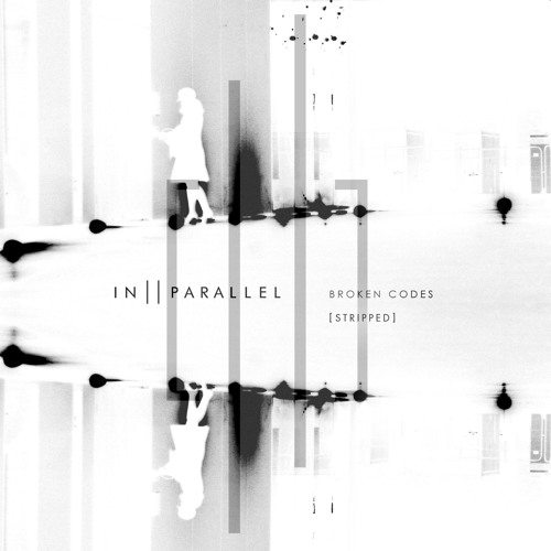 Stream In Parallel | Listen to Broken Codes (Stripped) playlist online ...